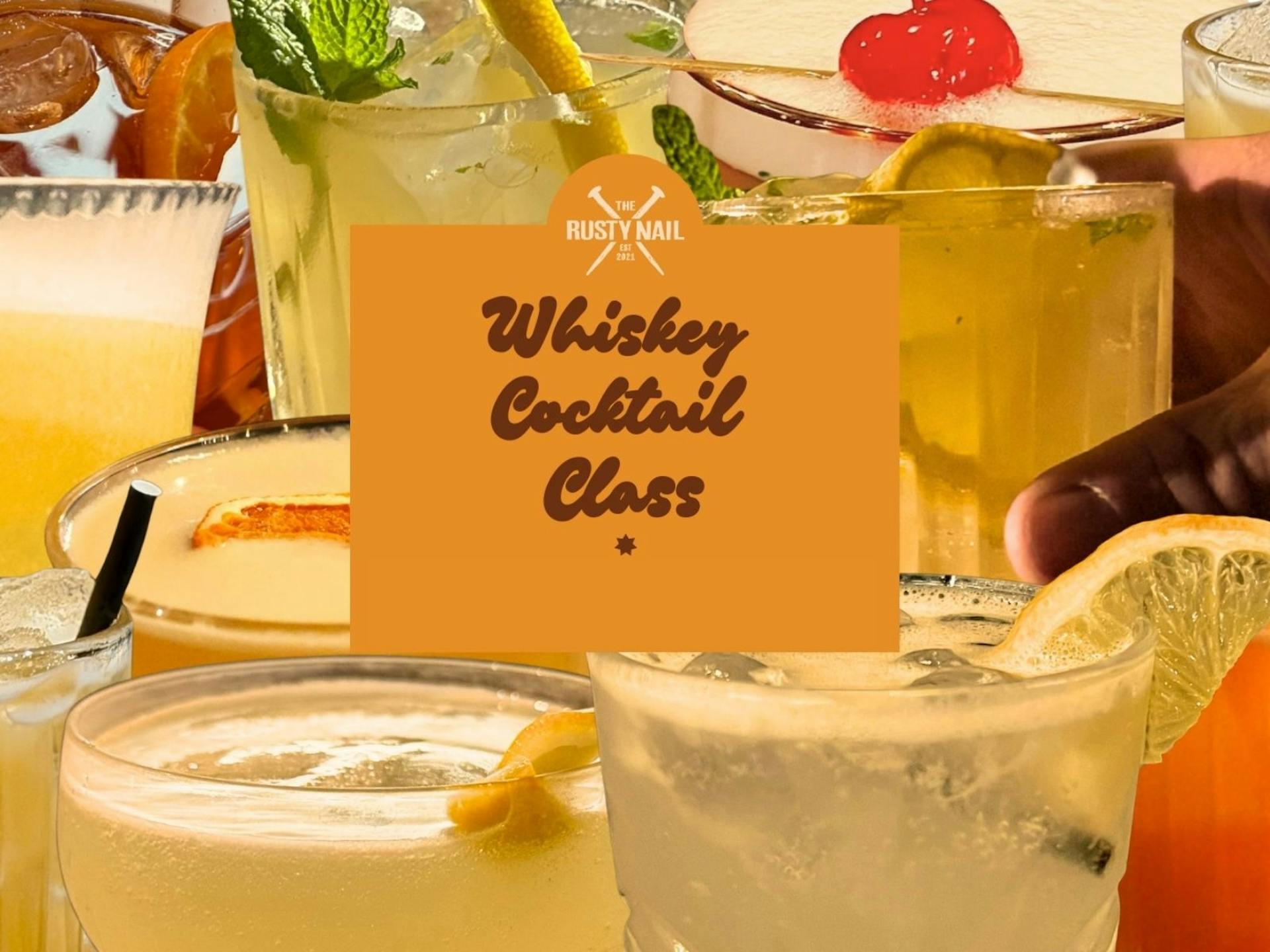 The Rusty Nail Whiskey Cocktail Class in Ipswich - The Fold: Your Guide ...